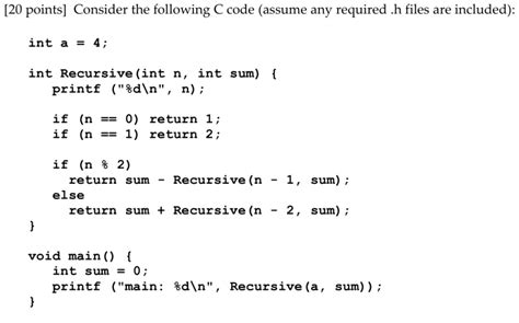 Solved 20 Points Consider The Following C Code Assume Any Chegg