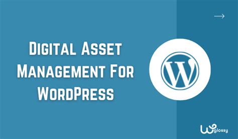 Wordpress Digital Asset Management A Complete Guide
