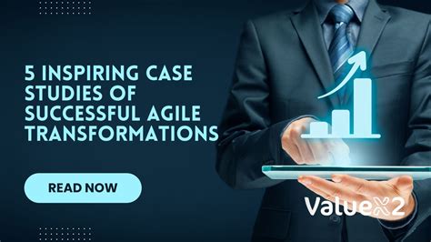 5 Inspiring Case Studies Of Successful Agile Transformations Valuex2