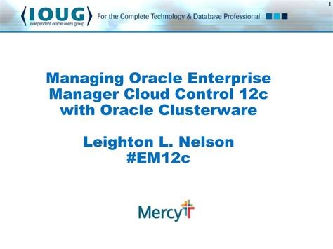 Managing Oracle Enterprise Manager Cloud Control 12c With Oracle Clusterware Ppt