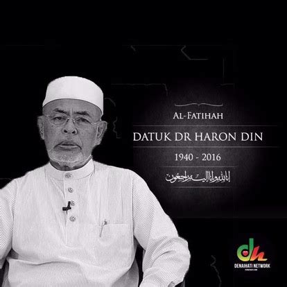Tuan Guru Haron Din Semuga Damai Mu Di Sana Denaihati