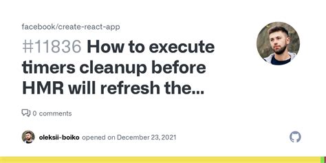 How To Execute Timers Cleanup Before Hmr Will Refresh The Page · Issue