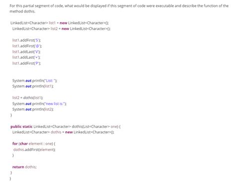 Solved For This Partial Segment Of Code What Would Be Chegg