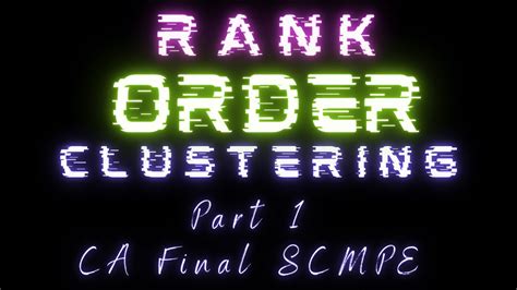 Ca Final Scmpe Ch 3 Rank Order Clustering Part 1 Youtube