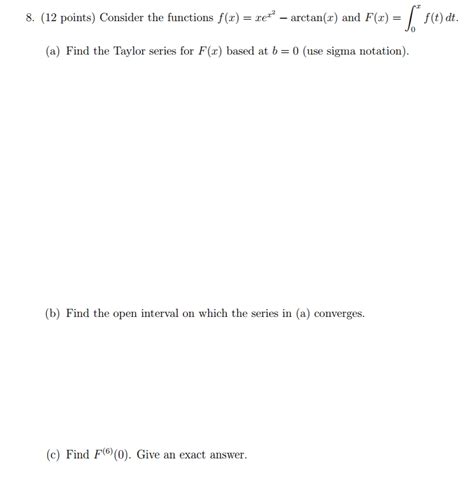 Solved Consider The Functions F X Xe X 2 Arctan X And Chegg Com