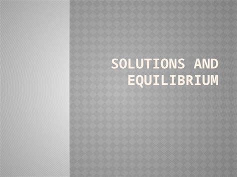 Pptx Solutions Homogeneous Mixtures Are A Part Of Our Everyday Life Do You Use Mouthwash