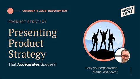 Presenting A Product Strategy That Accelerates Success Product Coffee