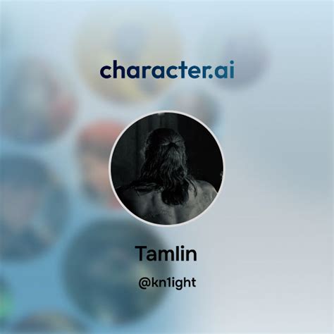 Chat With Tamlin Character Ai Personalized AI For Every Moment Of