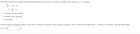 solved 23x−2y 4x 31y 2 one and only one solution infinitely