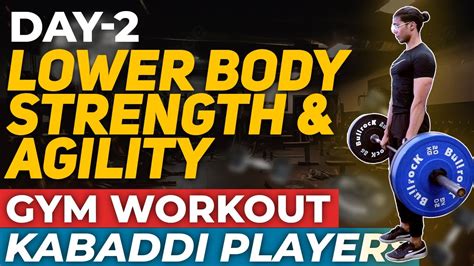 Kabaddi Gym Workout Lower Body Strength And Agility Kabaddi Training