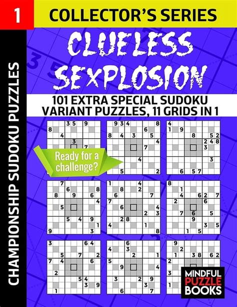 Clueless Sexplosion Clueless Sexplosion 101 Extra Special Sudoku Variant Puzzles 11 Grids In