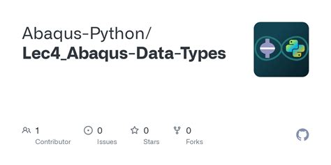GitHub Abaqus Python Lec4 Abaqus Data Types