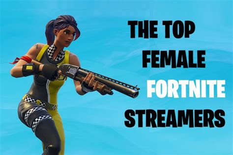 The Top Female Fortnite Streamers Twitch 2025 Setupgamers
