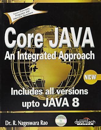 Buy Core Java An Integrated Approach New Includes All Versions Upto Java 8 Book Online At Low