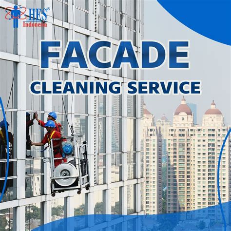 Facade Cleaning Cleaning Facade Jasa Facade Cleaning Hes Indonesia