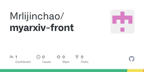 GitHub Mrlijinchao Myarxiv Front