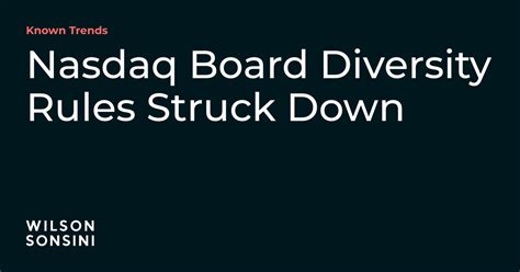 Nasdaq Board Diversity Rules Struck Down Known Trends