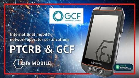Isafe Mobile Receives Ptcrb And Gcf Approvals