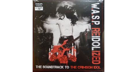 Reidolized The Soundtrack To The Crimson Idol Wasp Lp Dvd
