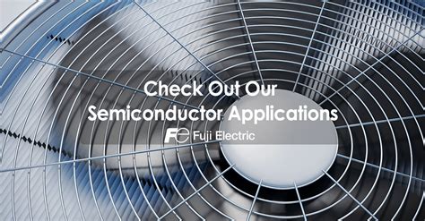 Fuji Electric Corp Of America On Linkedin Semiconductor Applications