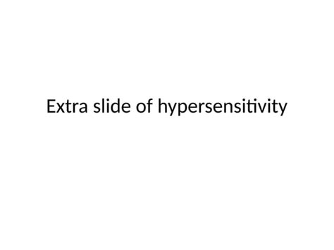 Extra Slide Of Hypersensitivitypptx Pptx