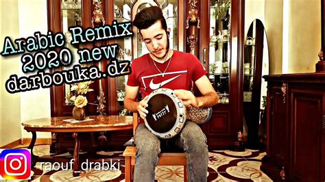 Arabic Remix 2020 Raoufdrabki Youtube