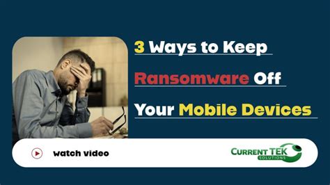 Current Tek Solutions On Linkedin Ransomwareprotection Mobilesecurity