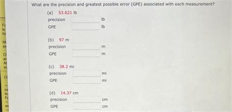 Solved What Are The Precision And Greatest Possible Error