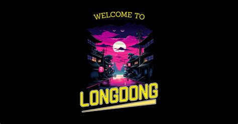 Welcome To Longdong Welcome To Longdong Sticker Teepublic