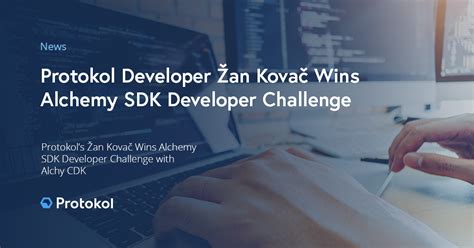 Protokol Blockchain Developer Žan Kovač Wins Alchemy SDK Developer