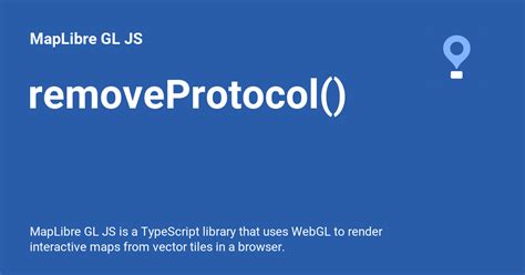 Removeprotocol Maplibre Gl Js