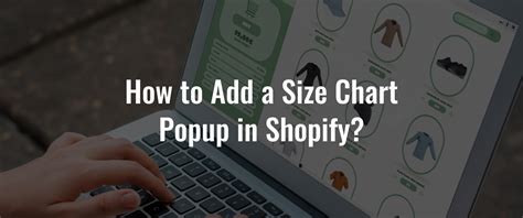 How To Add A Size Chart Popup In Shopify Prp Webs