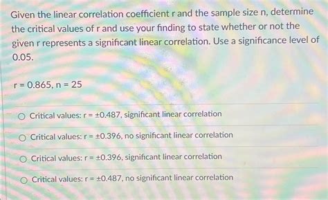 Solved Given the linear correlation coefficient r ﻿and the | Chegg.com