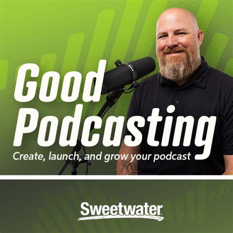 Good Podcasting Create Launch And Grow Your Podcast Events Universe
