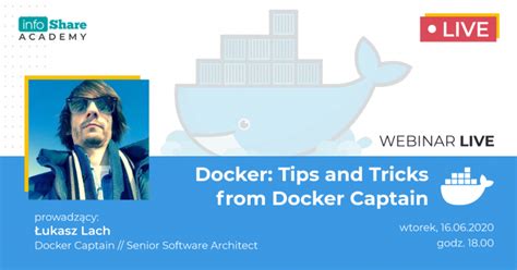Docker Tips And Tricks From Docker Captain Webinar Szkolenia W