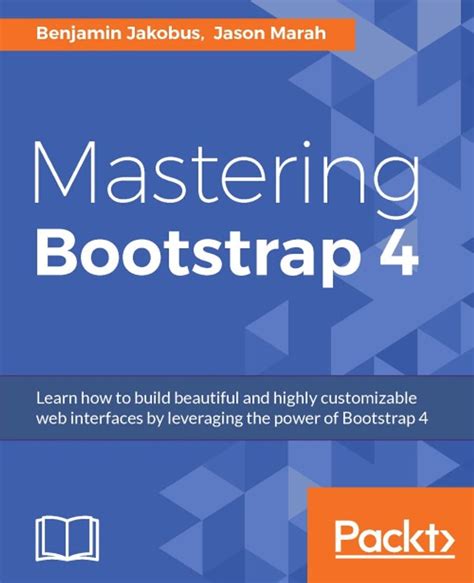 mastering bootstrap 4 ebook by benjamin jakobus epub rakuten kobo