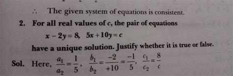∴ the given system of equations is consistent 2 for all real values of