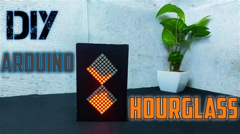 Hourglass Using Arduino 5 Steps With Pictures Instructables