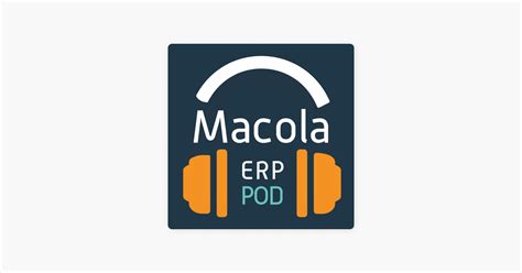 ‎macola Erp Podcast On Apple Podcasts