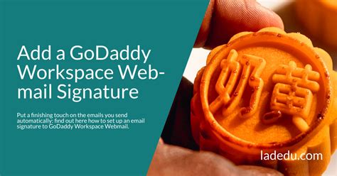 Add A Godaddy Workspace Webmail Email Signature La De Du
