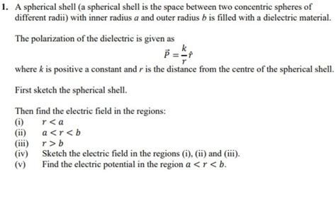 Solved A Spherical Shell A Spherical Shell Is The Space Chegg Com