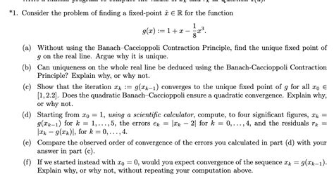 Solved Consider The Problem Of Finding A Fixed Point Chegg