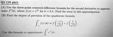 Solved Q1 15 Pts A Use The Three Point Centered Dlifference
