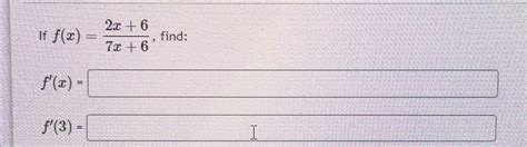 Solved If F X 2x 67x 6 Findf X F 3 Chegg Com