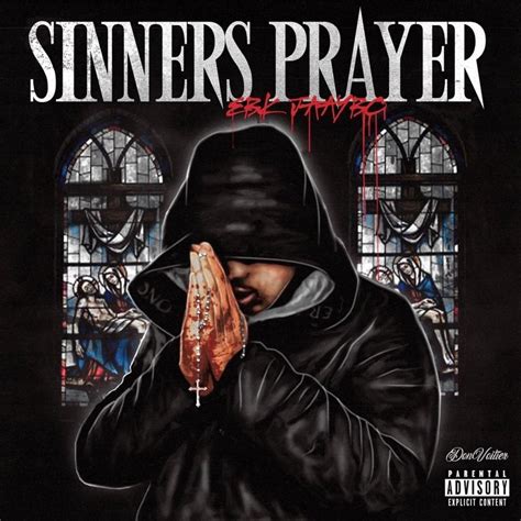Ebk Jaaybo Sinners Prayer Lyrics And Tracklist Genius