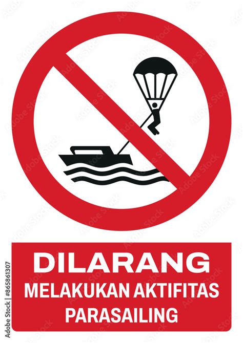 Iso Prohibition Safety Signs V1 In Indonesian Dilarang Melakukan Aktifitas Parasailing Size A4