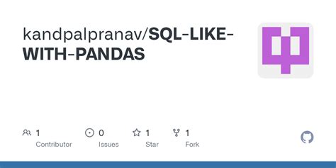 Github Kandpalpranav Sql Like With Pandas