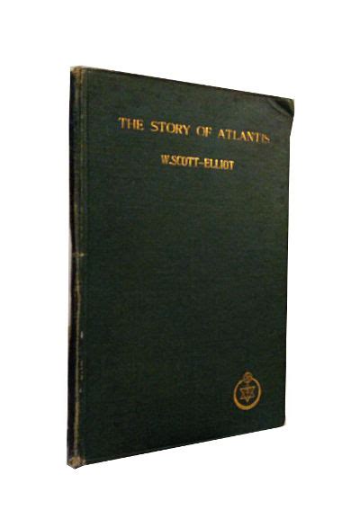 The Story Of Atlantis W Scott Elliot 1896 1st Ed Gohd Books