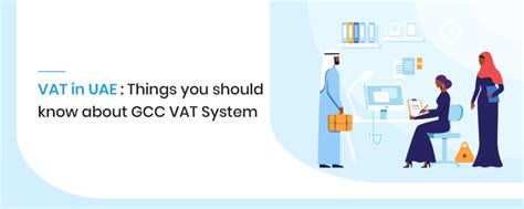 VAT In UAE Things You Should Know About Gulf VAT System