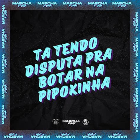 Ta Tendo Disputa Pra Botar Na Pipokinha Youtube Music